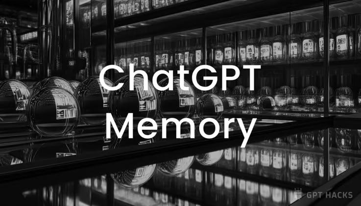 ChatGPT Memory - by Hussein Yahfoufi - GPT Hacks