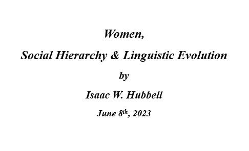 Women, Social Hierarchy & Linguistic Evolution
