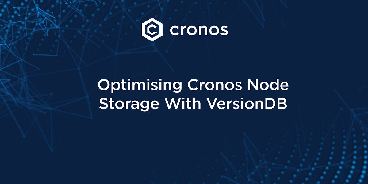 Optimising Cronos Node Storage With VersionDB Optimising Cronos Node Storage With VersionDB