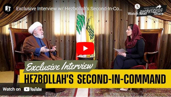 Exclusive Interview w/ Hezbollah’s Second-In-Command Sheikh Naim Qassem