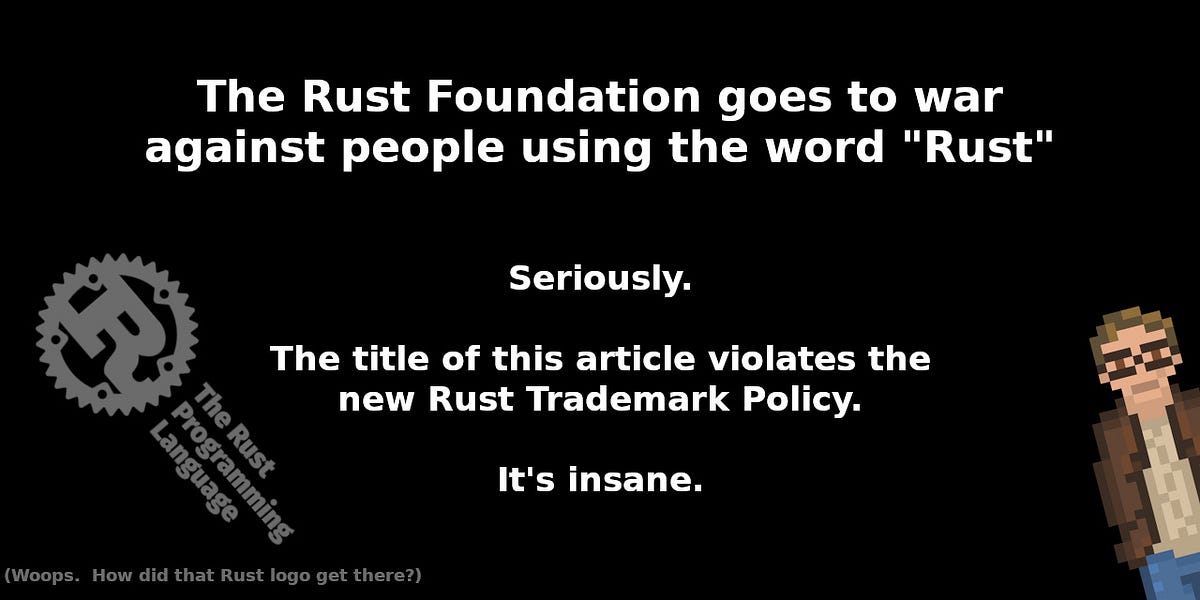 The Rust Foundation goes to war against people using the word "Rust"