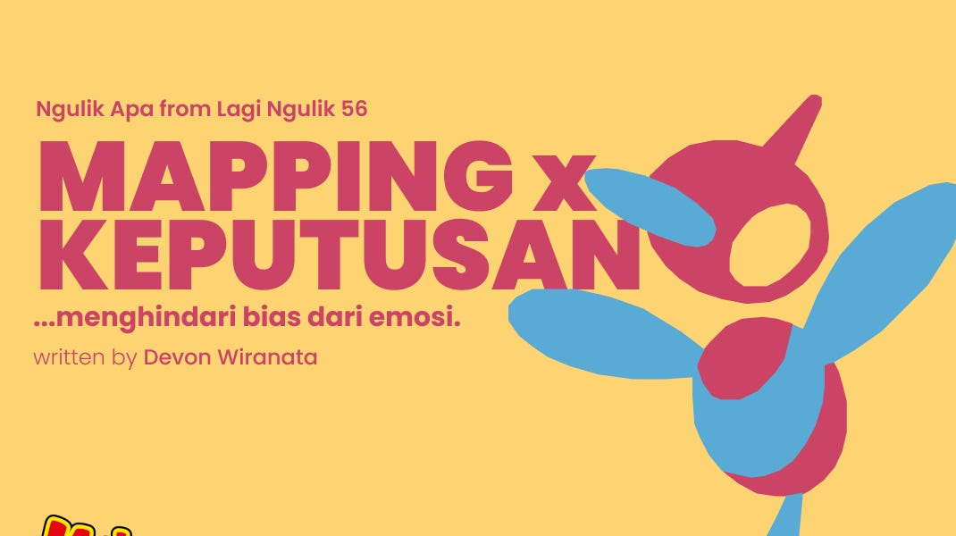 MAPPING x KEPUTUSAN - by Devon Wiranata - Lagi Ngulik...