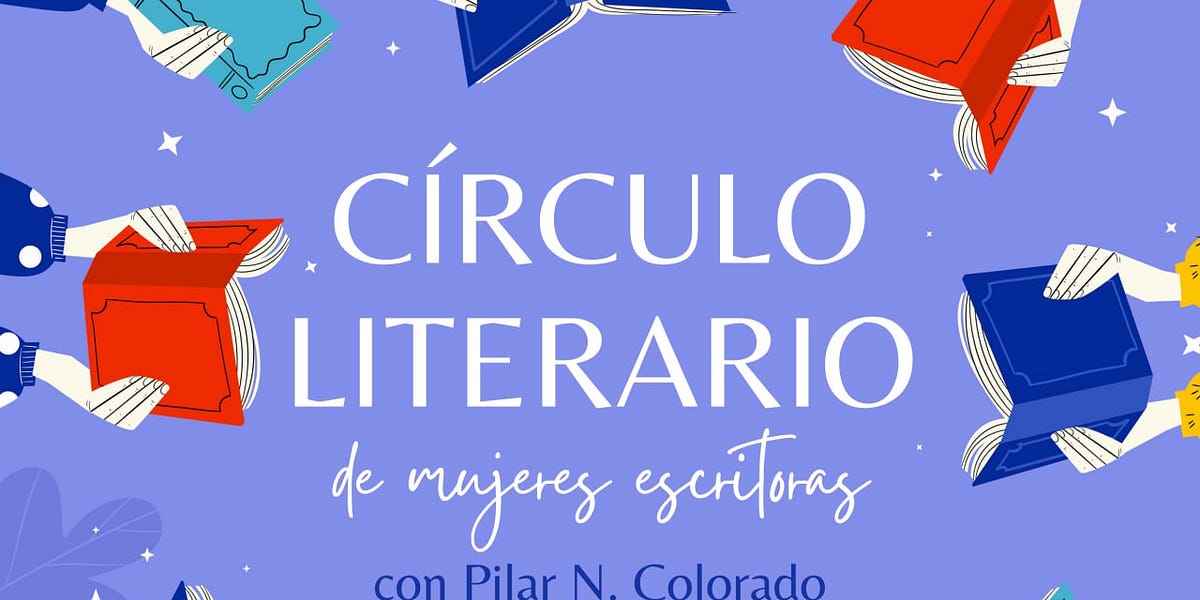 Nace el Círculo Literario de Mujeres que Escriben