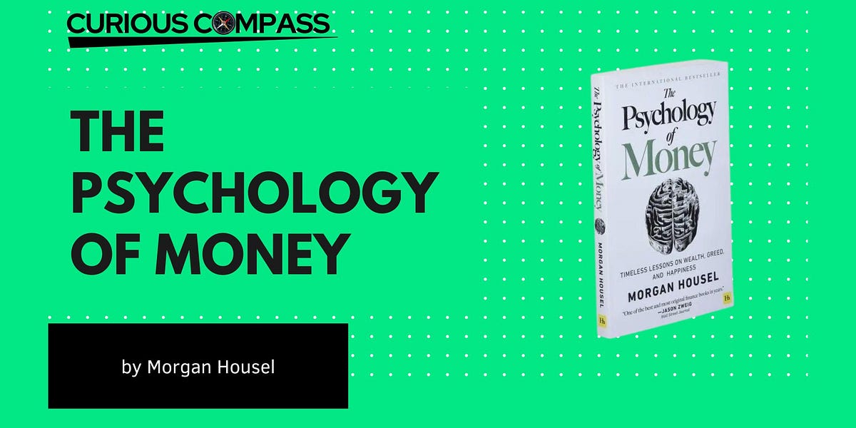 The Psychology of Money | Morgan Housel - by Bernardt Vogel