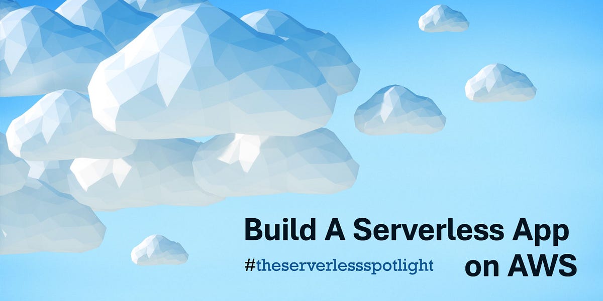 Building A Serverless Application On AWS - by Uriel Bitton