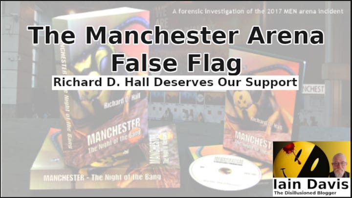 The Manchester Arena False Flag - Iain Davis Substack