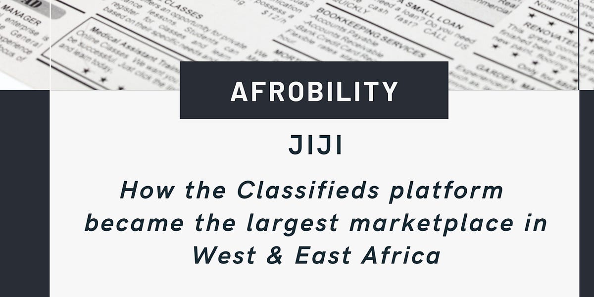 [Transcript] #51: Jiji - How the Classifieds platform became the ...