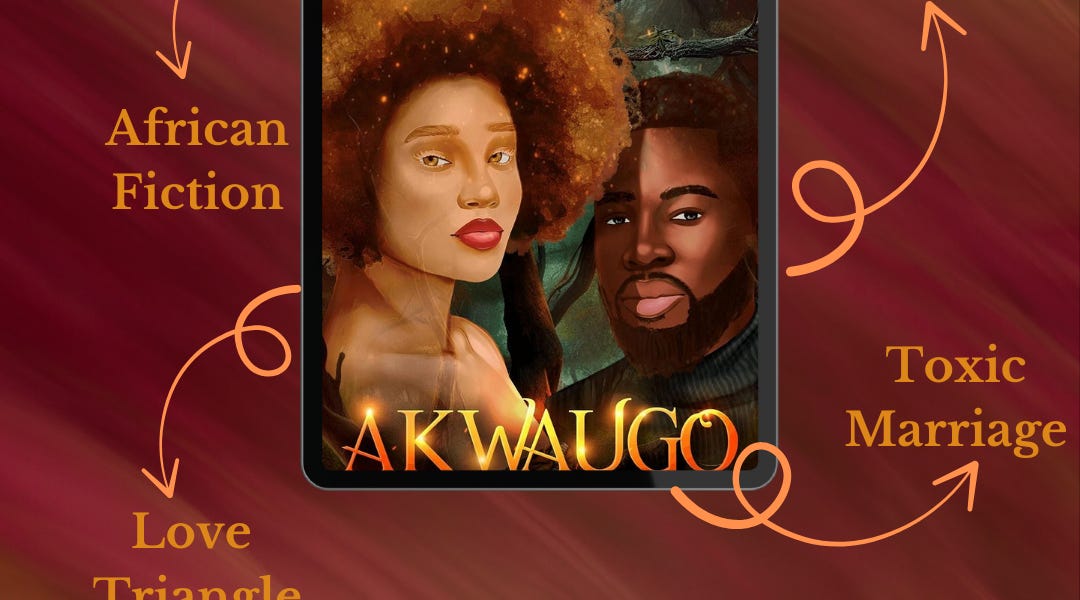 AKWAUGO - A GRIPPING FORBIDDEN ROMANCE NOVEL