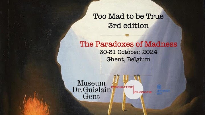 Too Mad to be True III: The Paradoxes of Madness