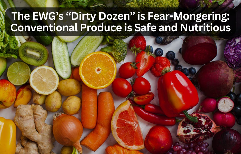 The EWG's "Dirty Dozen" list is a danger to public health