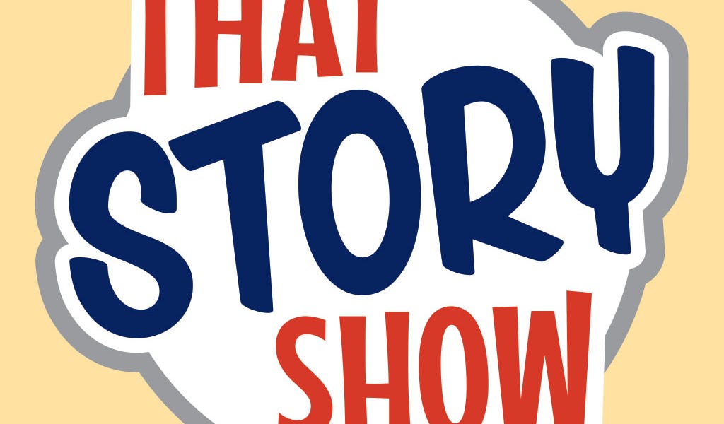 That Story Show Returns! - by James Kennison