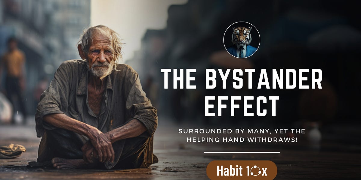 The Bystander Effect - by Habit10x