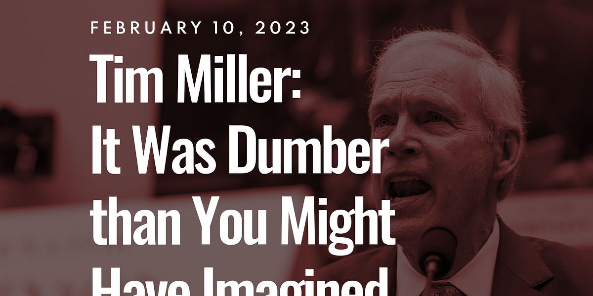 Tim Miller: It Was Dumber than You Might Have Imagined
