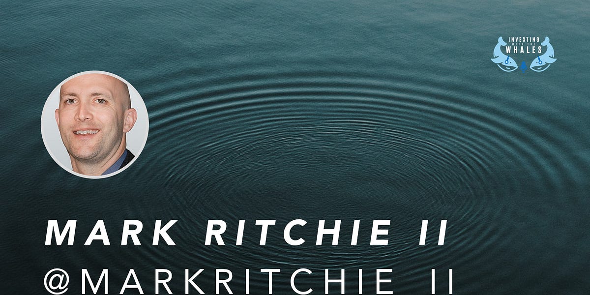 Investing With The Whales | Episode 39 | Interview with Mark Ritchie II