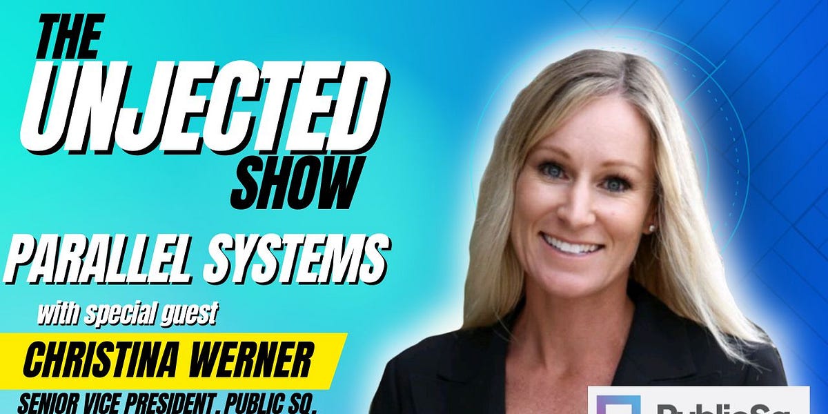 The Unjected Show | Parallel Systems with Christina Werner from Public Sq.