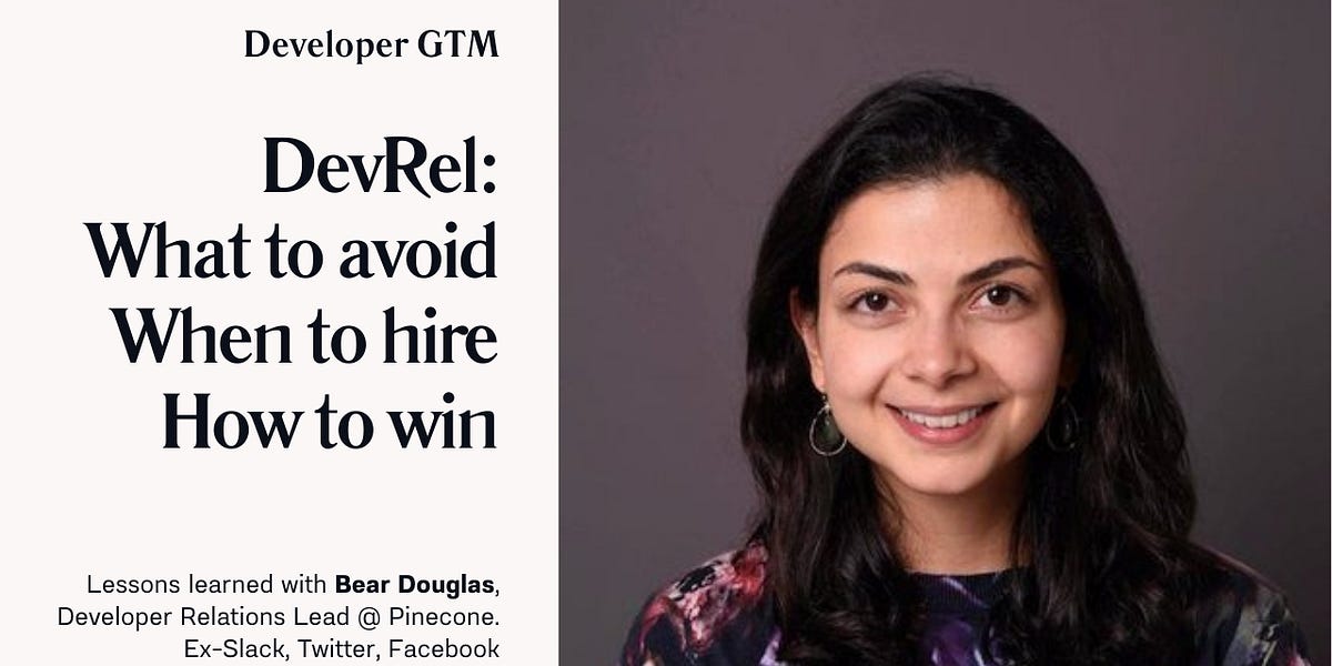 DevRel: What to avoid, when to hire, and how to succeed