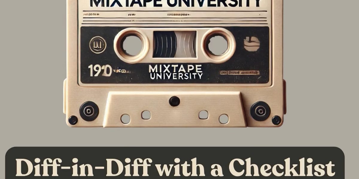 Mixtape University: Diff-in-diff with a checklist. Defining your target ...