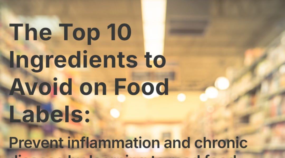 The Top 10 Ingredients to Avoid on Food Labels: