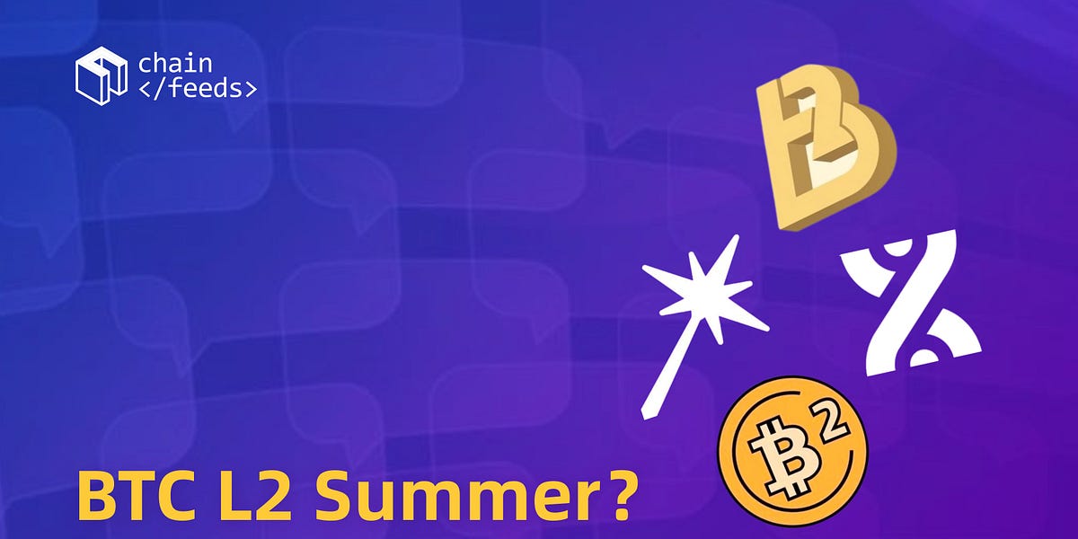 BTC L2 Summer？一览主流比特币二层协议特点及优缺点 - by hamster