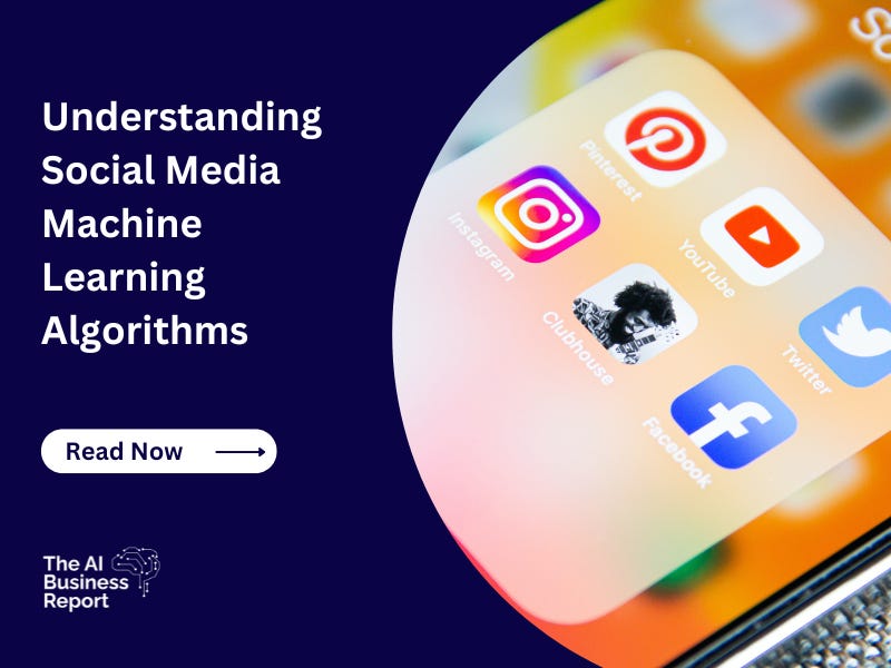 Understanding Social Media Machine Learning Algorithms