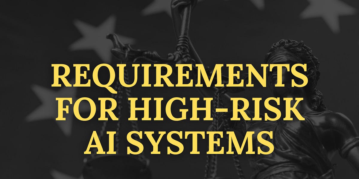 📋 Requirements for high-risk AI systems