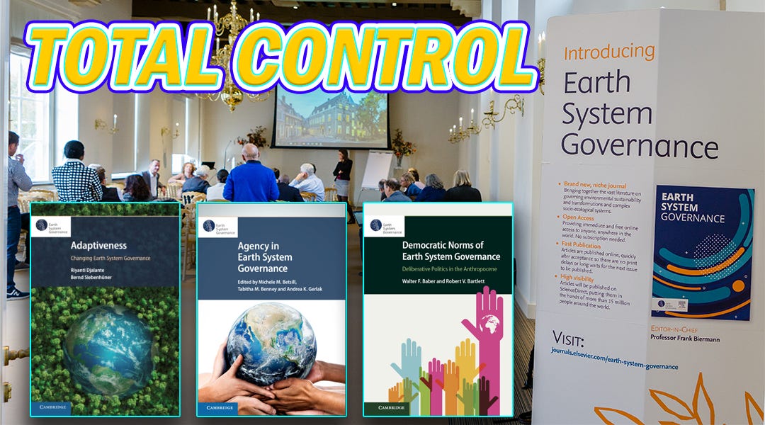 Secret Task Force on "Earth Systems Law" is Gunning for Total Global ...