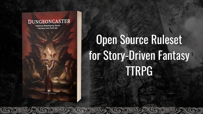 Dungeoncaster, an Open Source TTRPG on Kickstarter