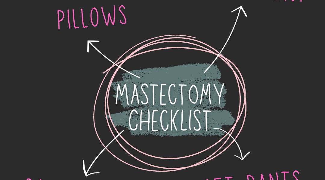 Advice: What to have on hand ahead of a mastectomy!