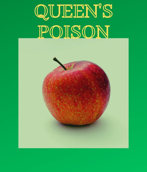 The Queen's Poison - by RE Nichols - RE’s Zine