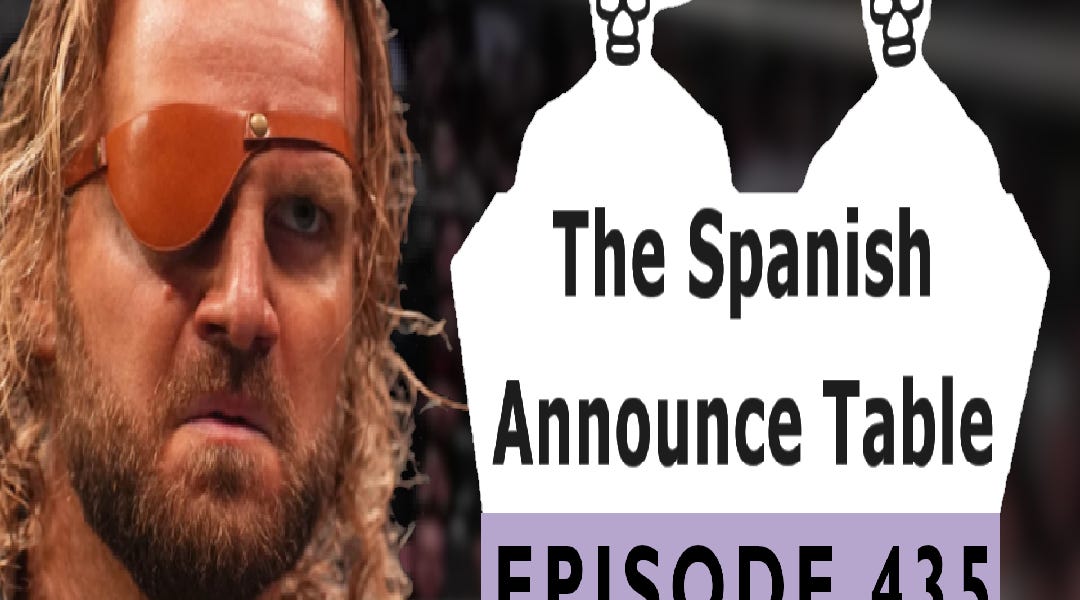 Episode 435 of The Spanish Announce Table -LIVESTREAM TONIGHT!