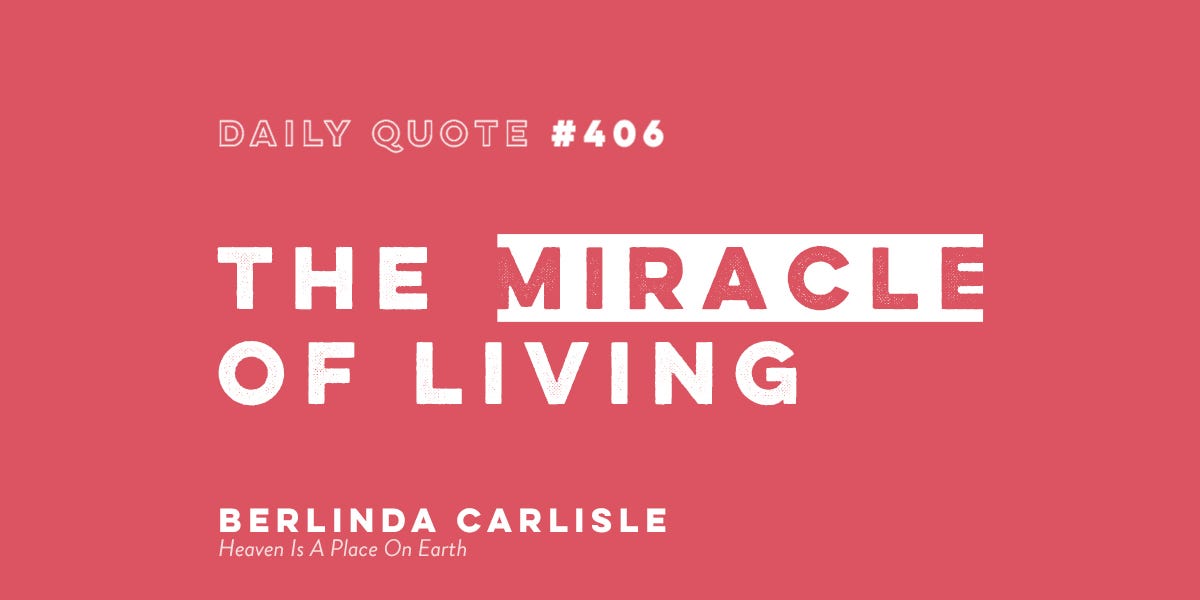 "In this world we're just beginning to understand the miracle of living ...