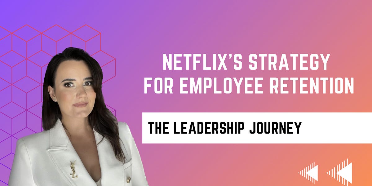 "Keeper Test": Netflix's Strategy for Employee Retention
