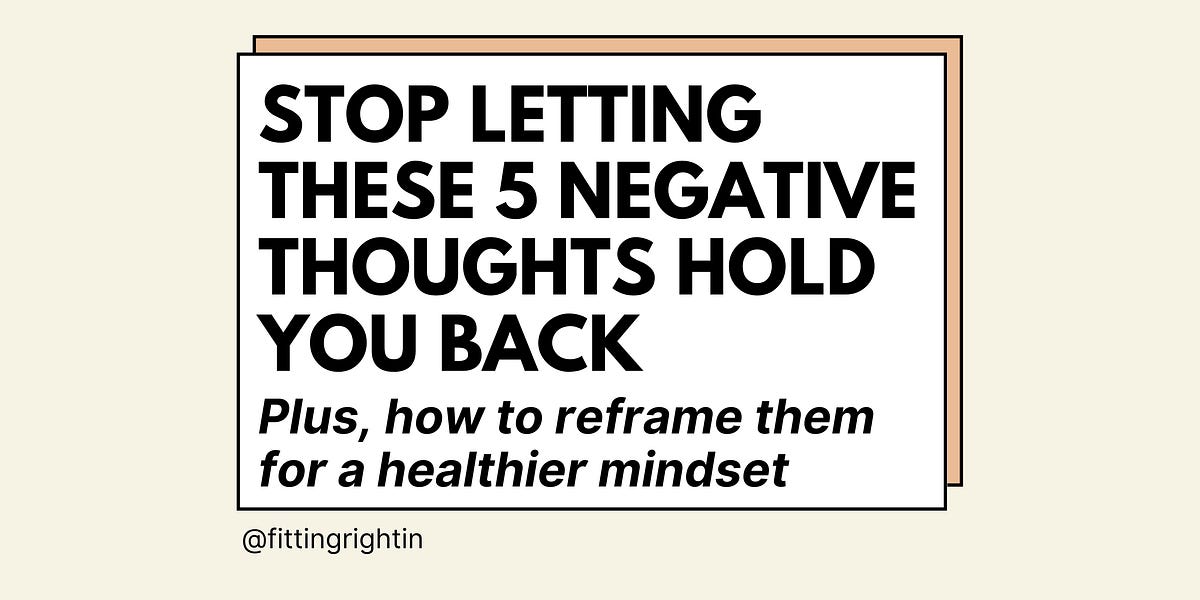 How to Recognize Negative Thoughts and Reframe Them for Positive Change