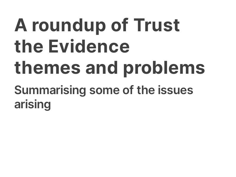 A roundup of Trust the Evidence themes and problems