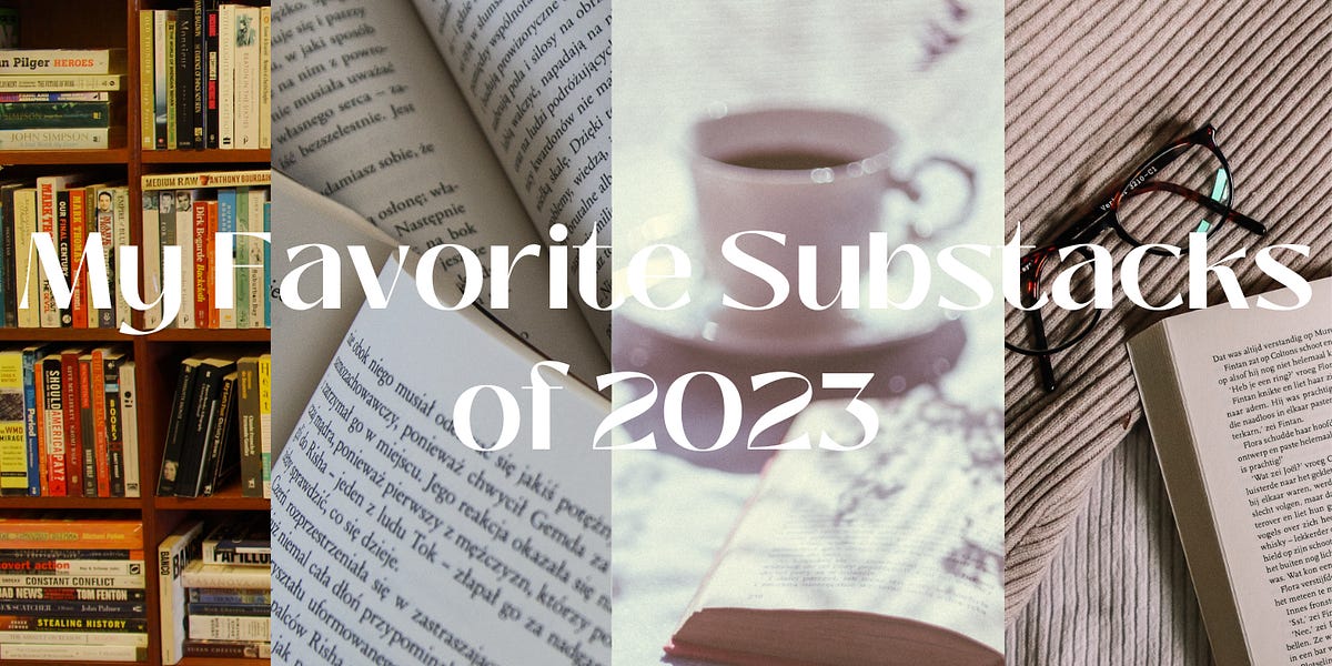 My Favorite Substacks of 2023 - by Jam Canezal