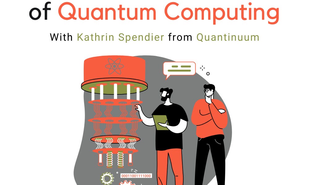 Kathrin Spendier from Quantinuum on Quantum AI & The Future of Quantum Computing