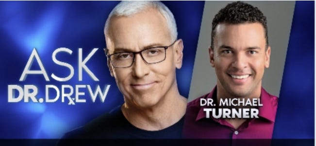 Dr. Drew hosts Dr. Turner - Part 2