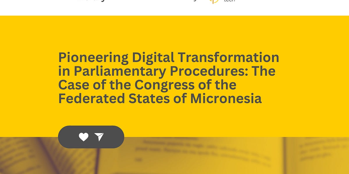 Pioneering Digital Transformation in Parliamentary Procedures: The Case ...