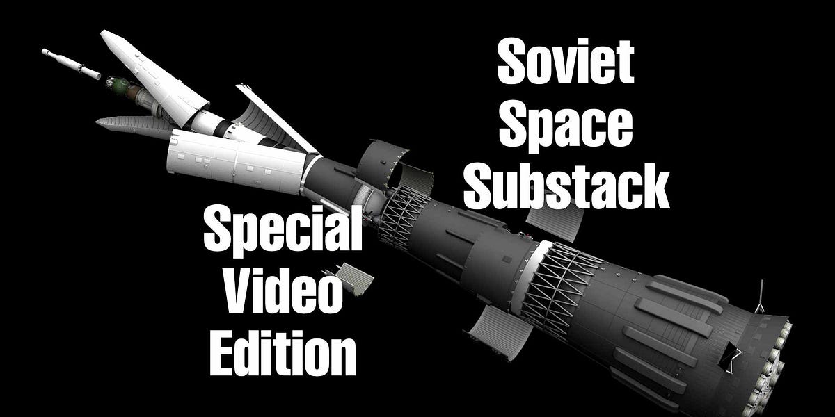 The Video Edition - Soviet Space Substack