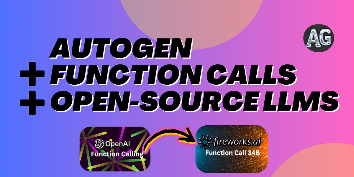 Do You Know - Function Calling Is Also Available for Open Source LLMs ...