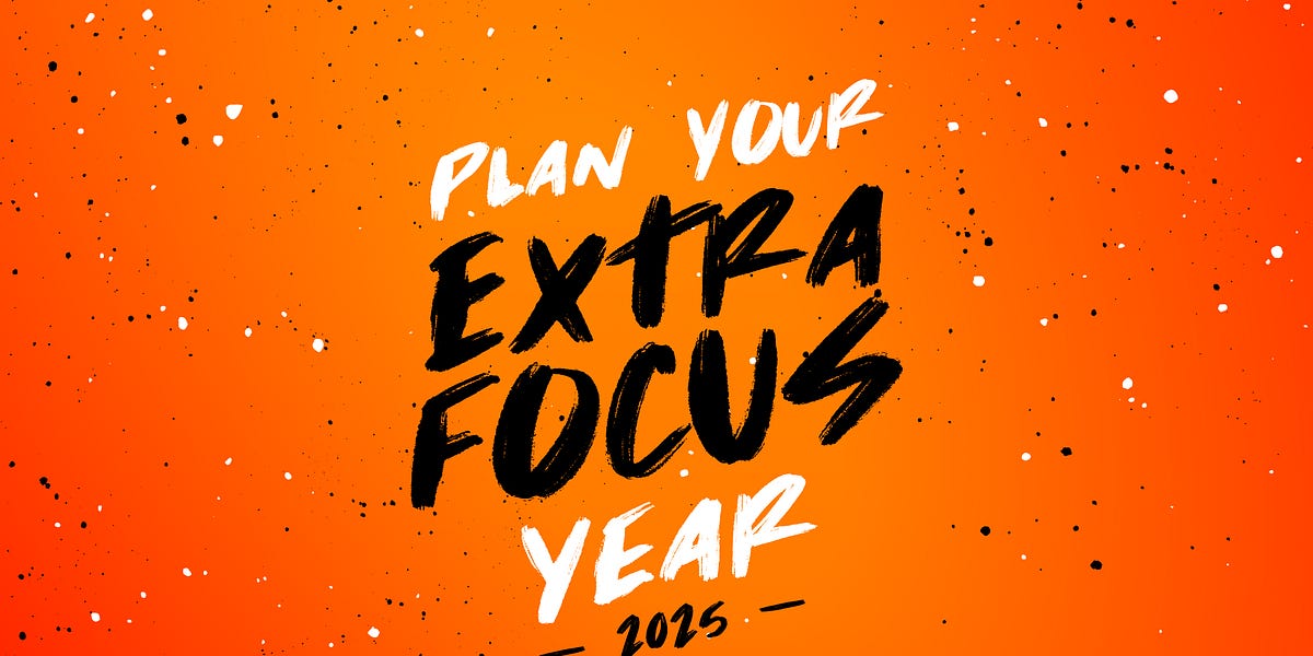 Available Now: Plan Your Extra Focus Year 2025 workbook