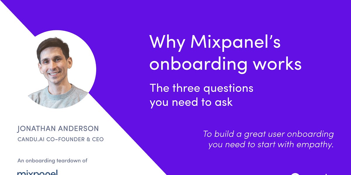 Why Mixpanel's onboarding works with Candu.ai's CEO