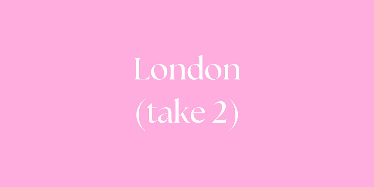 London (Take 2) - by Ginger Zephyr - Ginger’s Substack
