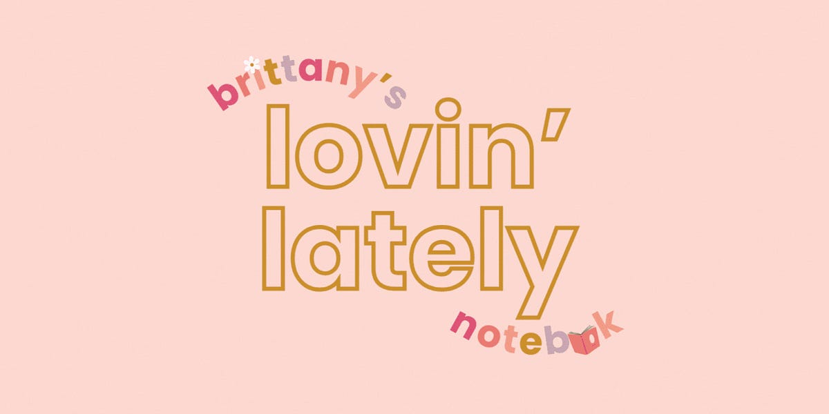 Lovin' Lately no. 3 - by Brittany Viklund
