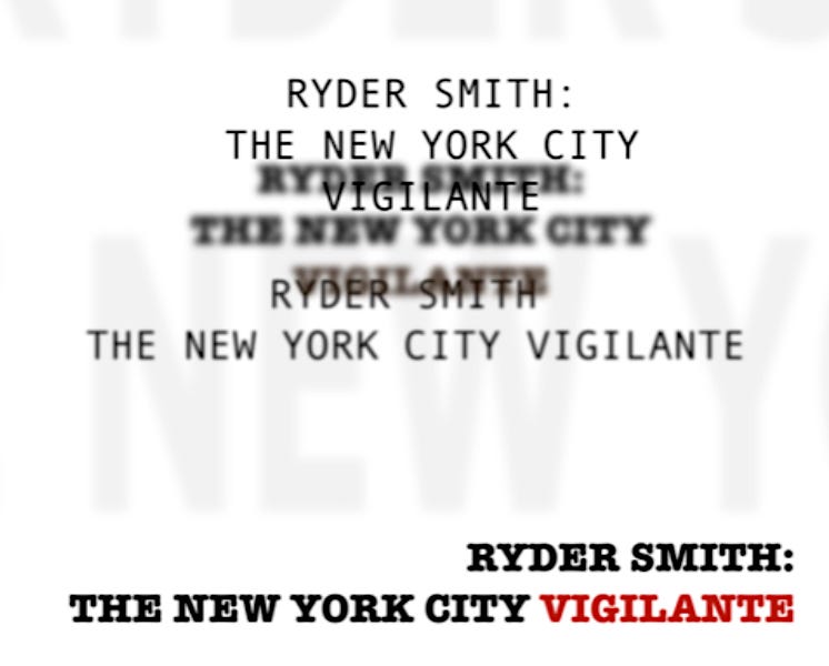 Ryder Smith: The New York City Vigilante - by Steve Conway