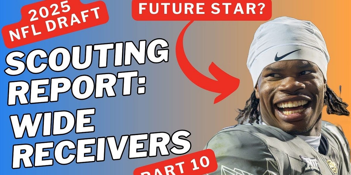 2025 NFL Draft Wide Receiver Scouting Report (Part 10) - Traeshon ...