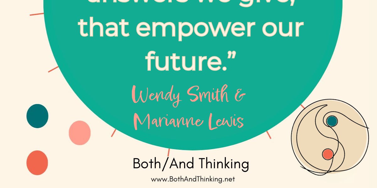The Most Powerful Paradox Thinking Tool - by Wendy K Smith