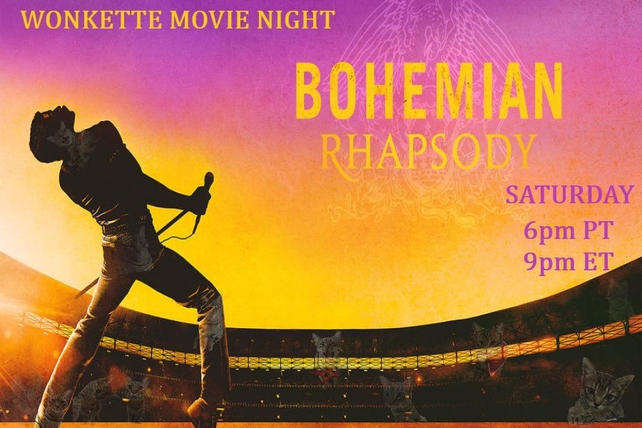 Wonkette Movie Night: Bohemian Rhapsody - by ziggywiggy