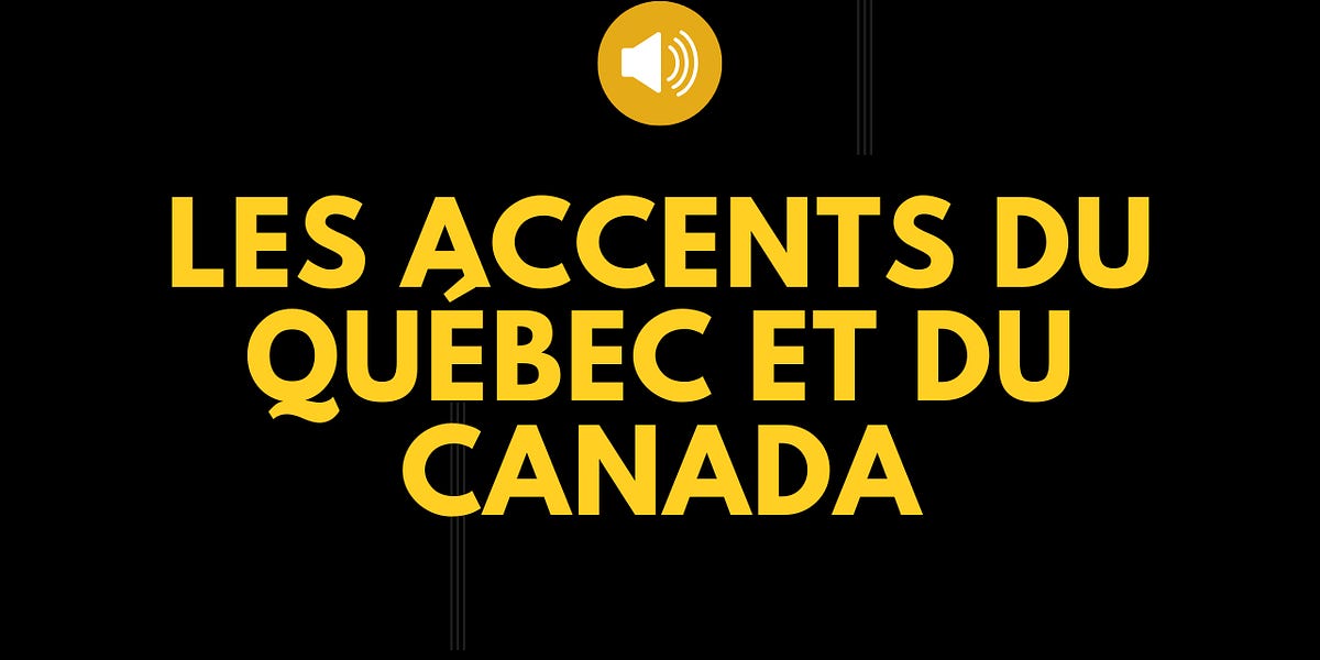 Les accents du Québec - French With Frederic