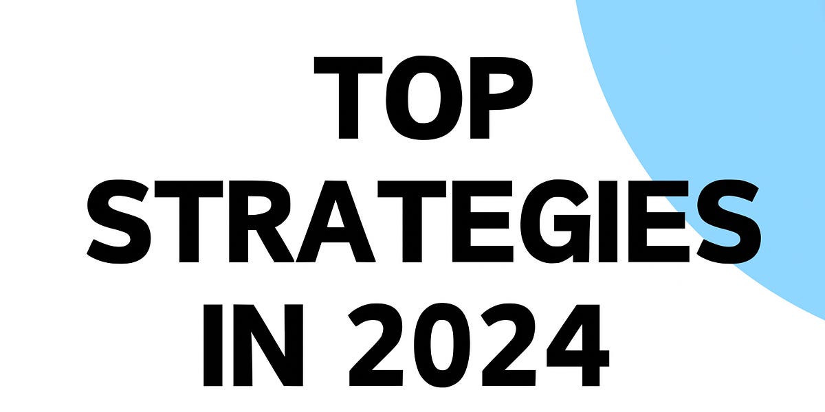 Top 6 Trading Strategies in 2024 - by Jakub - Quant Journey